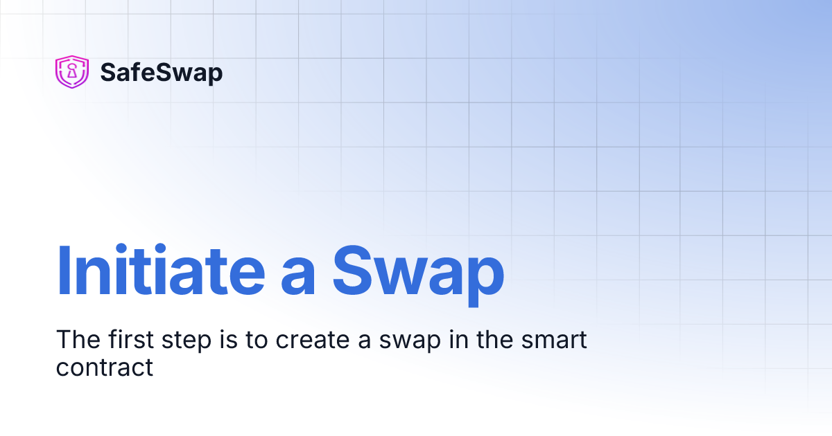 Initiate a Swap | SafeSwap