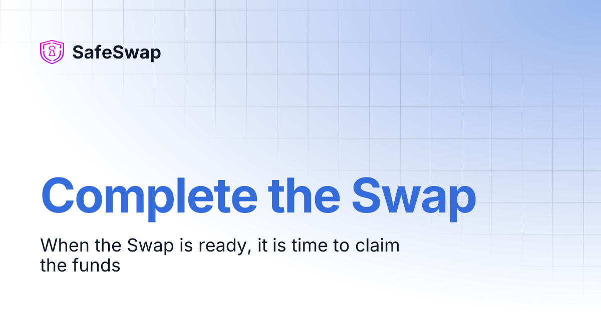 Complete the Swap | SafeSwap