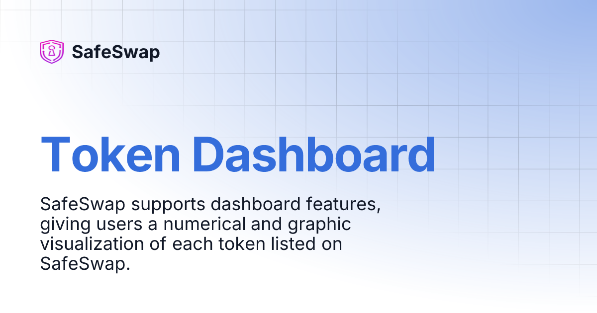 Token Dashboard | SafeSwap